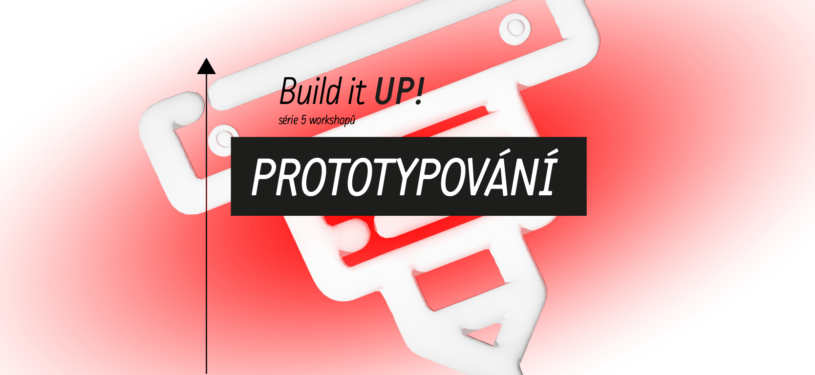 #5 Build it UP! – Prototypování - Fakulta multimediálních komunikací